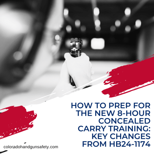 How to Prep for New 8-Hour Concealed Carry Training | HB24-1174